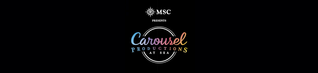 Carousel Productions at Sea Shows | MSC Cruises